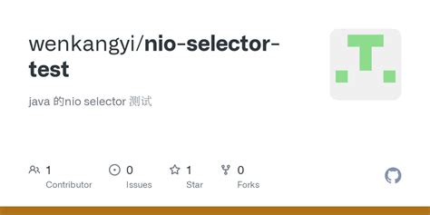 Github Wenkangyinio Selector Test Java 的nio Selector 测试