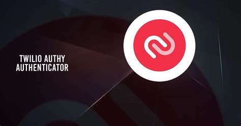 Download And Run Twilio Authy Authenticator On PC Mac Emulator