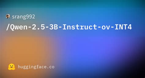 Srang Qwen B Instruct Ov INT Hugging Face