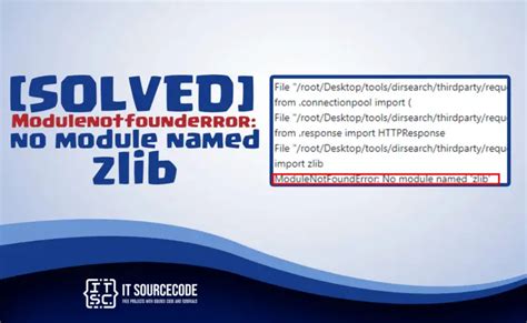 Modulenotfounderror No Module Named Zlib Solved