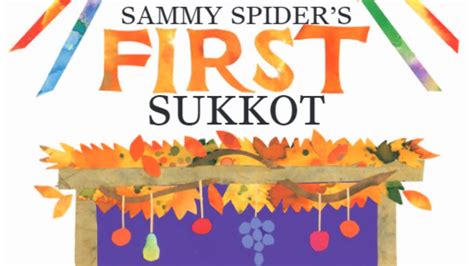 Sammy Spiders First Sukkot Youtube