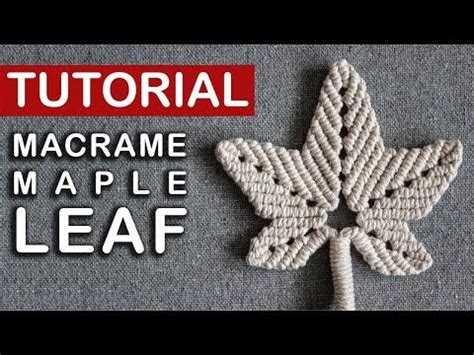 Macrame Maple Leaf Tutorial
