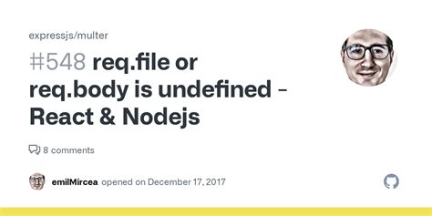 Reqfile Or Reqbody Is Undefined React And Nodejs · Issue 548