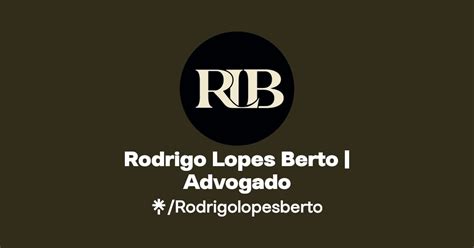 Rodrigo Lopes Berto Advogado Instagram Linktree