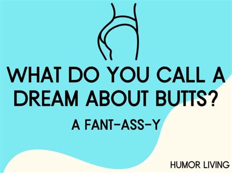 50 Hilarious Butt Jokes To Make You Laugh Your Booty Off Humor Living