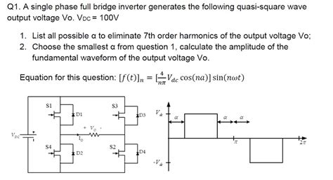 Solved A Single Phase Full Bridge Inverter Generates The