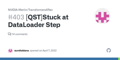 Qst Stuck At Dataloader Step Issue Nvidia Merlin Transformers Rec Github
