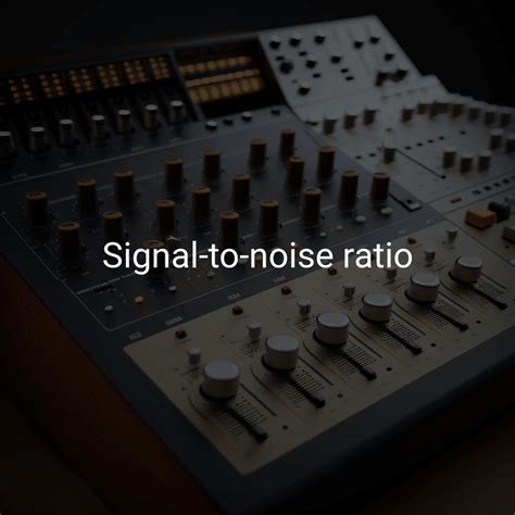 Que Signifie Signal To Noise Ratio