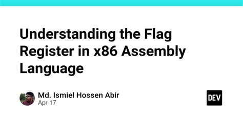 Understanding The Flag Register In X86 Assembly Language Dev Community