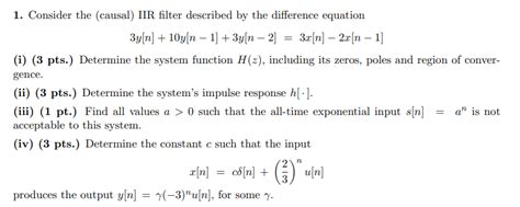 solved 1 consider the causal iir filter described by the