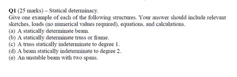 Solved Q1 25 Marks Statical Determinacy Give One