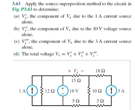 Solved 363 Apply The Source Superposition Method To The