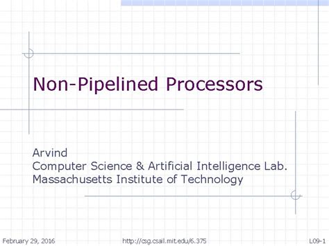 Nonpipelined Processors Arvind Computer Science Artificial Intelligence Lab