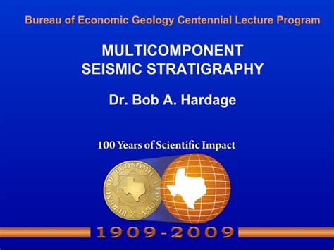 Centennial Talk Elastic Wavefield Seismic Stratigraphy Ppt Geology Science