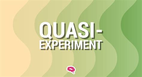 Quasi Experiment Understand What It Is Types Examples Mind The Graph Blog