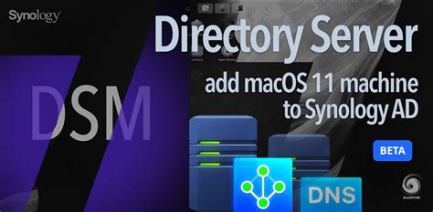 Dsm 7 Directory Server Add Macos 11 Big Sur Mac To Synology Active Directory