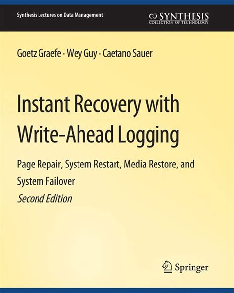 Synthesis Lectures On Data Management Instant Recovery With Write Ahead Logging Bol