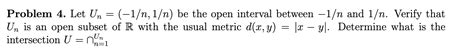 Problem 4 ﻿let Un 1n1n ﻿be The Open Interval