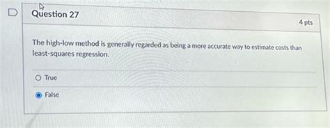 Solved The High Low Method Is Generally Regarded As Being A Chegg Com