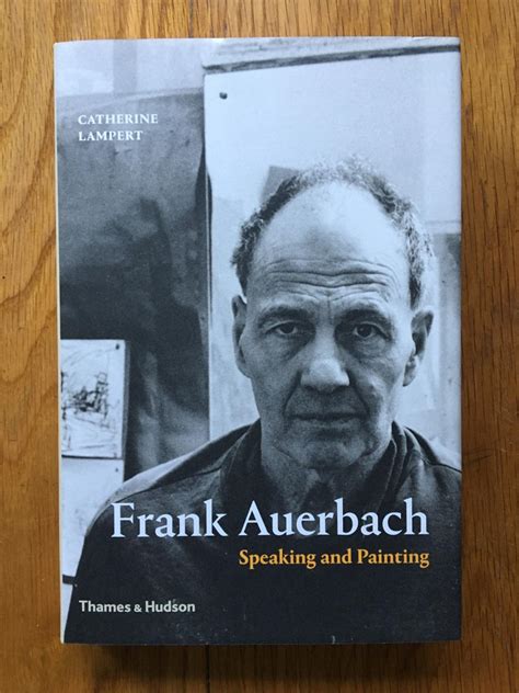 Frank Auerbach Speaking And Painting Signed By Auerbach And Lampert