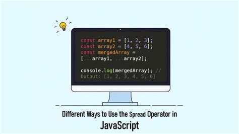exploring the different ways to use the spread operator in javascript