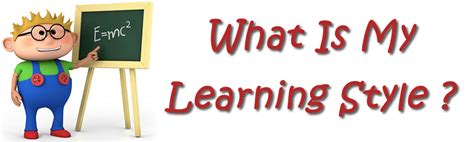 What Is My Learning Style Tactile Kinesthetic Learner