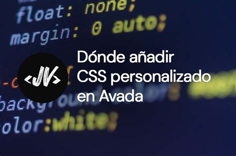 Dónde añadir CSS personalizado en Avada