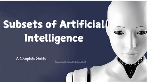 Subsets Of Artificial Intelligence