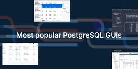 Most Popular Postgresql Guis In 2022 The Almost Scientific List R