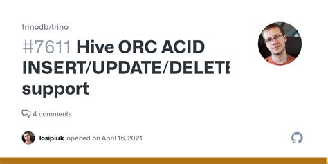 hive orc acid insert update delete merge support · issue 7611 · trinodb trino · github