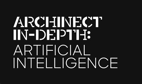 Introducing The ‘archinect In Depth Artificial Intelligence Series