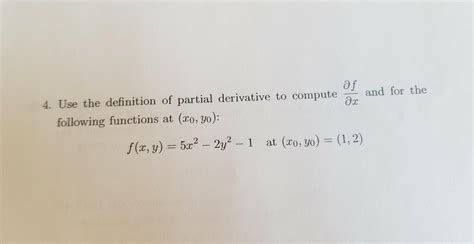 solved 4 use the definition of partial derivative to