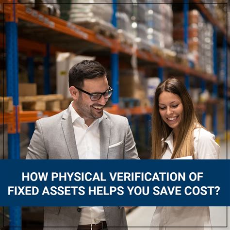 How Physical Verification Of Fixed Assets Helps You Save Cost Akgvg And Associates
