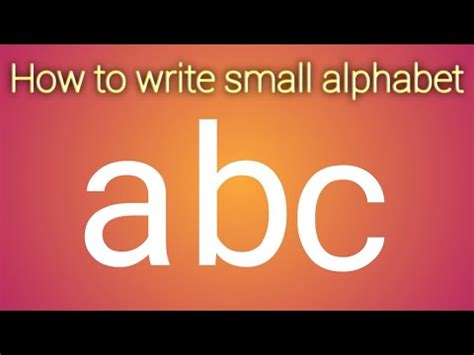 How To Write Small Alphabet Letters Small Letter Abcd Writing YouTube
