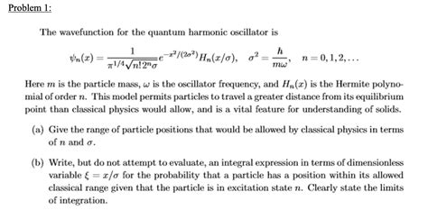 Solved Problem The Wavefunction For The Quantum Harmonic Chegg Com