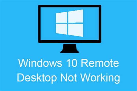 Methods To Fix The Windows Remote Desktop Not Working Error