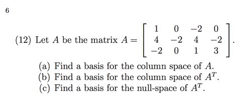 Solved Linear Algebra Let Matrix A Be And Chegg