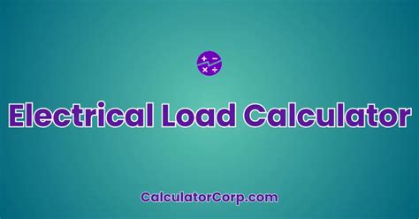 Electrical Load Calculator Estimate Total Power Consumption Electrical Load Calculator Estimate Total Power Consumption