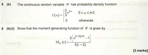 Solved 6 B ﻿the Continuous Random Variable W ﻿has