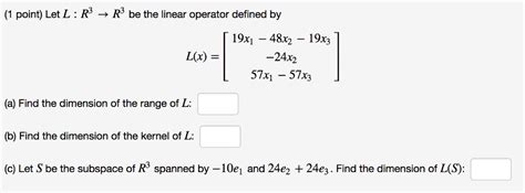 Solved Point Let L R R Be The Linear Operator Chegg Com