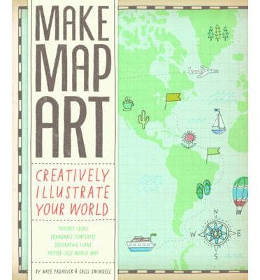 34 Kid Cartography Map Making Ideas Cartography Map Cartography Map
