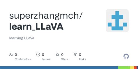Github Superzhangmchlearnllava Learning Llava