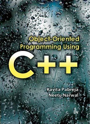 Object Oriented Programming Using C By Kavita Pabreja And Neetu Narwal New Soft Cover