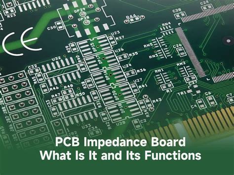 Pcb Impedance Board What Is It And Its Functions Pcba Manufacturers
