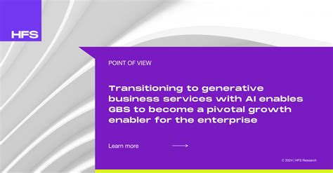 Gbs Organizations Of The Future Are Growth Enablers And Resource Wells For Innovation Hfs Research