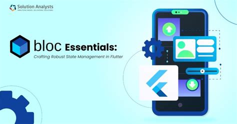 Solution Analysts On Linkedin Flutter Bloc Statemanagement