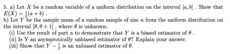 Solved 5 A Let X Be A Random Variable Of A Uniform