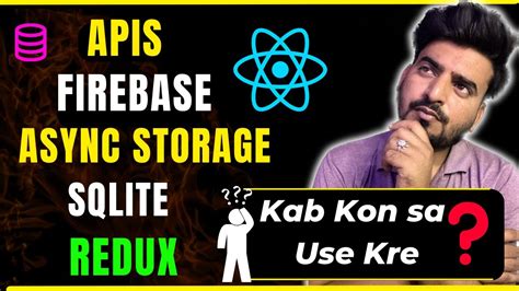 Apis Vs Firebase Vs Async Storage Vs Sqlite Vs Redux When To Use 🤔