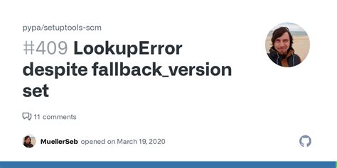 Lookuperror Despite Fallbackversion Set · Issue 409 · Pypasetuptools Scm · Github