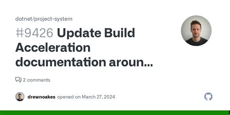 Update Build Acceleration Documentation Around Opt In Out Issue Dotnet Project System